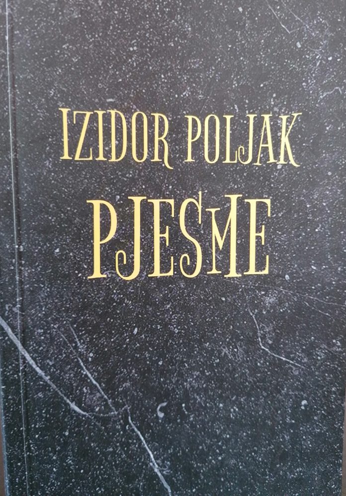 Zbirka pjesama Izidora Poljaka u povodu stote obljetnice pjesnikove ...